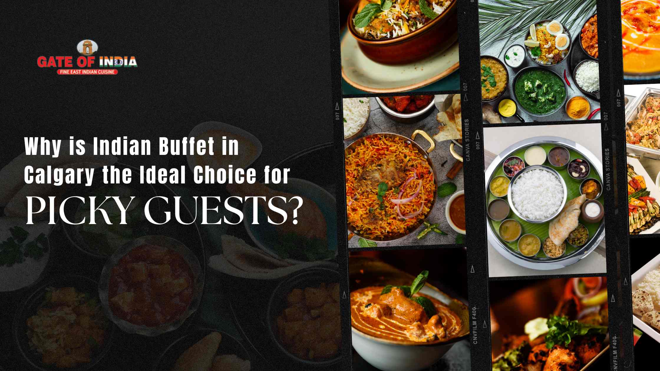 Why is Indian Buffet in Calgary the Ideal Choice for Picky Guests?